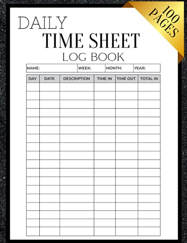 Daily Time Sheet Log Book: Black Grafit | 100 Pages | Timesheet Log ...