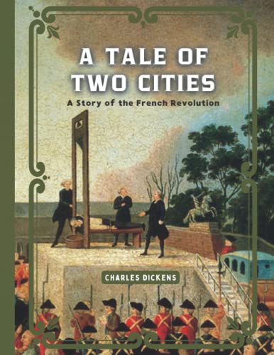 A Tale of Two Cities: A Tale of Two Cities is an 1859 historical novel ...
