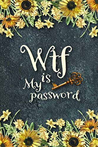 Wtf Is My Password Password Notebook Log Sunflowers Cover On Ground 6