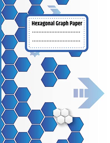 Hexagonal Graph Paper: 120 Pages 8.5x11 inch Hexagonal Graph Paper ...