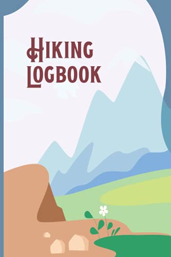 HIKING LOGBOOK: Hiker's Journal Trail Log Book With Prompts, Notebook ...
