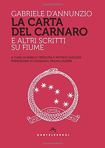 La carta del carnaro: e altri scritti su Fiume (Storie) by Gabriele d ...
