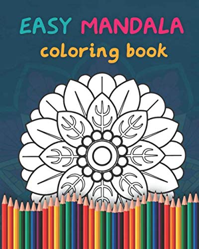 Easy Mandala coloring book: Kids and Adults Coloring Book for Beginners ...