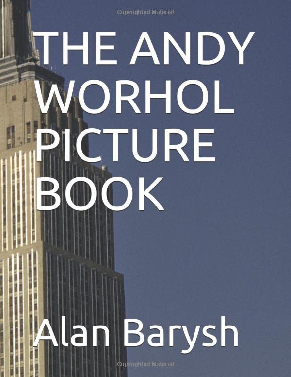 THE ANDY WORHOL PICTURE BOOK by Alan Barysh | Goodreads