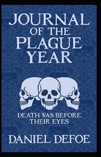 A Journal of the Plague Year: Daniel Defoe (Classic American Literature ...