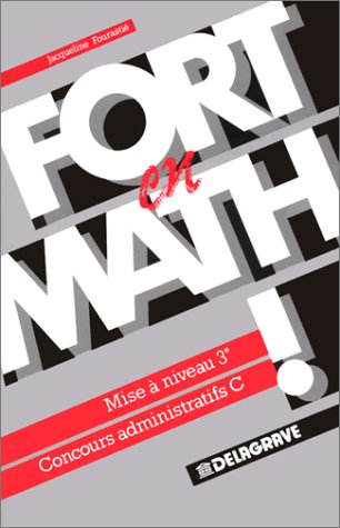 Fort en math ! concours administratifs C. Mise à niveau 3e by ...