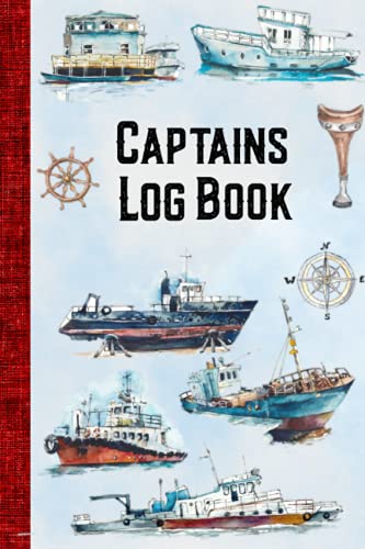 Captain’s Log Book: Record Boat Maintenance Log Book, Fuel Log, Trip ...