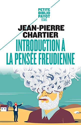 Introduction à la pensée freudienne by Jean-Pierre Chartier | Goodreads