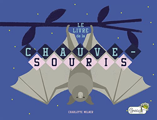 Le livre de la chauve-souris by Milner charlotte | Goodreads