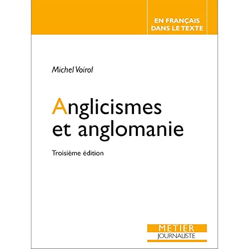 ANGLICISMES ET ANGLOMANIE by Voirol michel | Goodreads