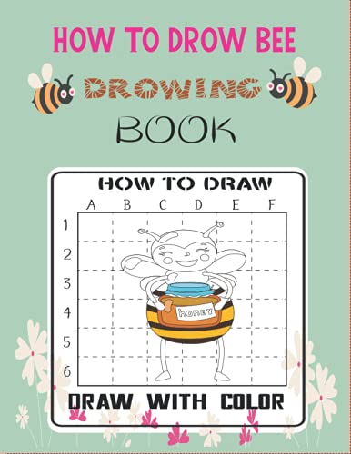 How to Draw a Bee Drawing Book: draw with color Gift for All Family ...