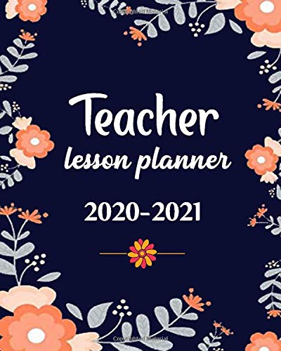 Teacher lesson planner 2020-2021: monthly calendar planner for academic ...