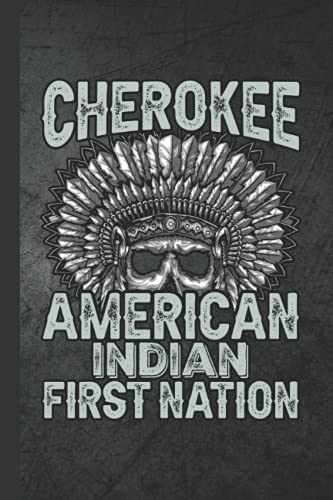 Cherokee American Indian First Nation: Notebook Journal For Cherokee ...