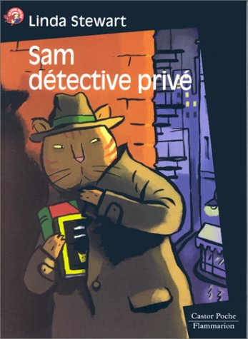 Sam detective prive: - SUSPENSE, JUNIOR DES 9/10ANS by Stewart Linda | Goodreads