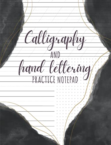 Calligraphy And Hand Lettering Practice Notepad: A Lettering Practice ...