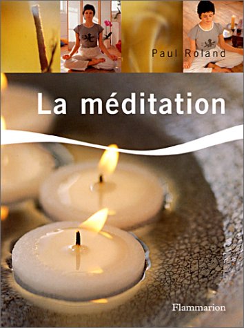 Meditation (La) by Paul Roland | Goodreads