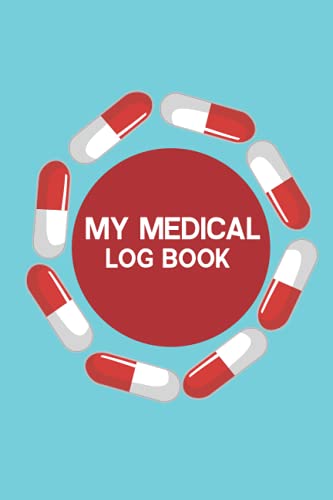 MY MEDICAL LOG BOOK: Track all of the vital signs Weight, temperature ...