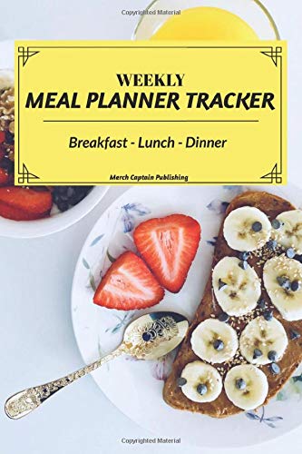 Weekly Meal Planner Tracker: 52 week meal planner tracker monday thru ...
