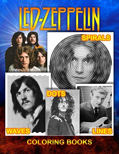 Led Zeppelin Dots Lines Spirals Waves Coloring Book: Inspirational Gift ...