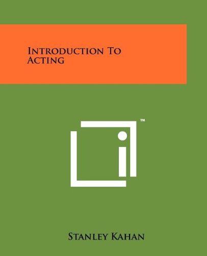 Introduction To Acting by Stanley Kahan | Goodreads