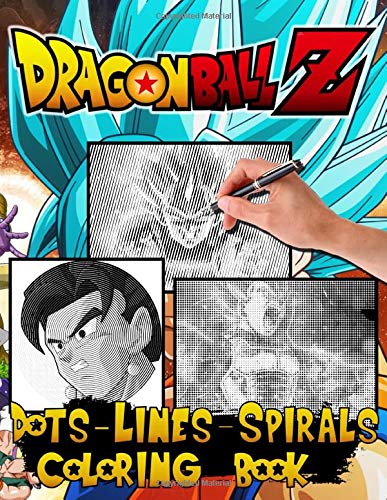 Dragon Ball Z Dots Lines Spirals Coloring Book: Dragon Ball Z ...