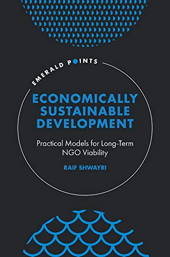 Economically Sustainable Development: Practical Models for Long-Term ...