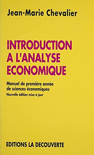 Introduction à l'analyse économique: Manuel de première année de ...
