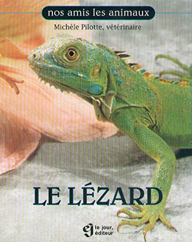 Le lézard by Michèle Pilotte | Goodreads