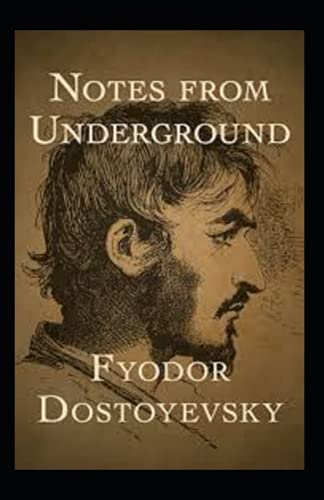 Notes from the Underground by Fyodor Dostoevsky | Goodreads