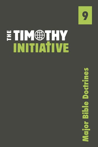 Major Bible Doctrines by The Timothy Initiative | Goodreads