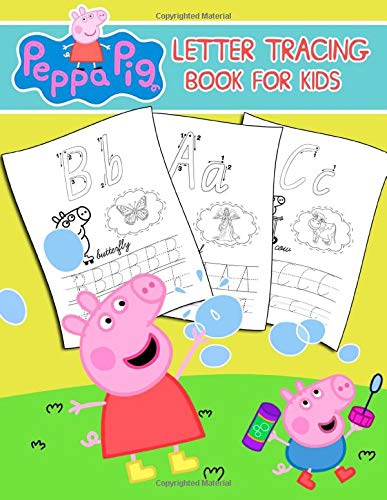 Peppa Pig Letter Tracing Book For Kids: A New Type Of Letter Tracing ...