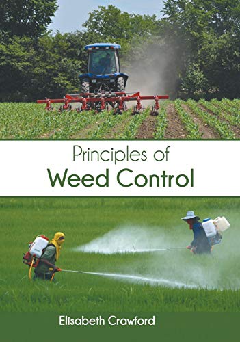 Principles of Weed Control by Elisabeth Crawford | Goodreads