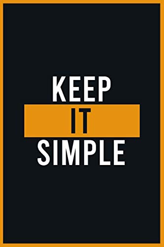 Keep it simple: Lined Writing Notebook Journal, 120 Pages, 6''x9 ...