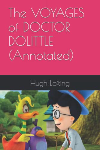 The VOYAGES of DOCTOR DOLITTLE (Annotated) by Hugh Lofting | Goodreads