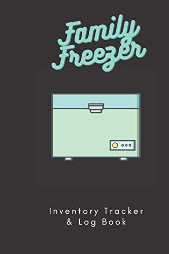 Family Freezer Inventory: Family Freezer Inventory Tracker & Log Book ...