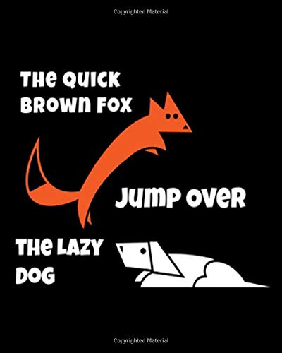 the quick brown fox jump over the lazy dog: Cool Journal for Gift ...