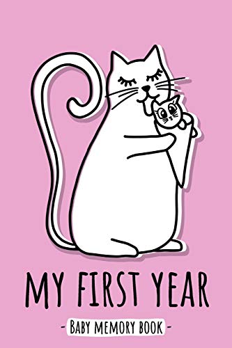 My First Year Baby Memory Book: Kitten Cat Animal Kawaii - A Modern ...