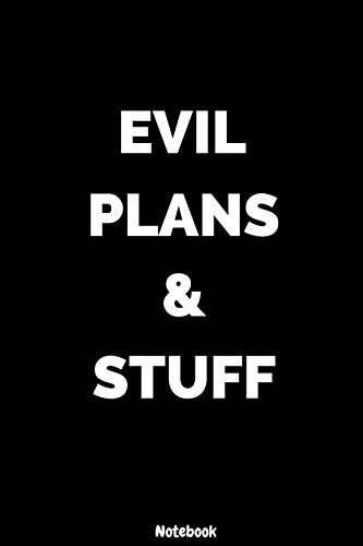 Evil Plans And Stuff: Funny Office Lined Notebook/Journal For Adults ...