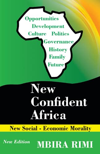 New Confident Africa: New Social-Economic Morality by Mbira Rimi ...