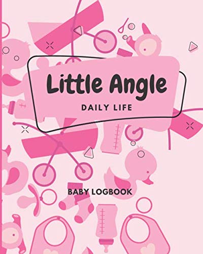 Little angle daily life baby logbook: Baby’s Health record Keeper ...