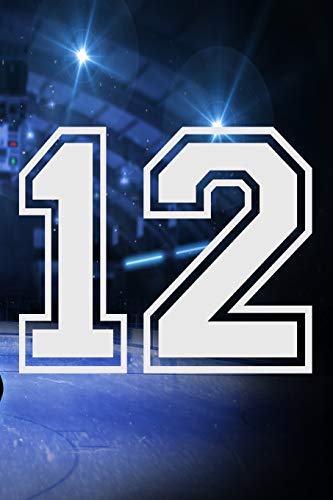 12 Journal: A Hockey Jersey Number #12 Twelve Notebook For Writing And ...