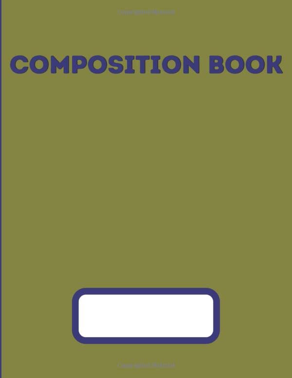 Composition book: Olive colored college ruled notebook. Great gift for ...