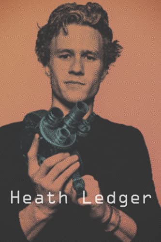 Heath Ledger Notebook: Heath Ledger Notebook Journal Gift,120 Lined ...