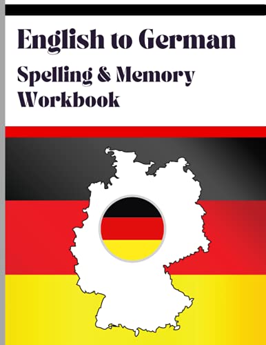 English to German Spelling & Memory Workbook: German Vocabulary ...