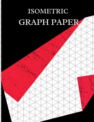 Isometric Graph Paper: Sketch Pad Graph Paper by Prathed Sangwongvanich ...