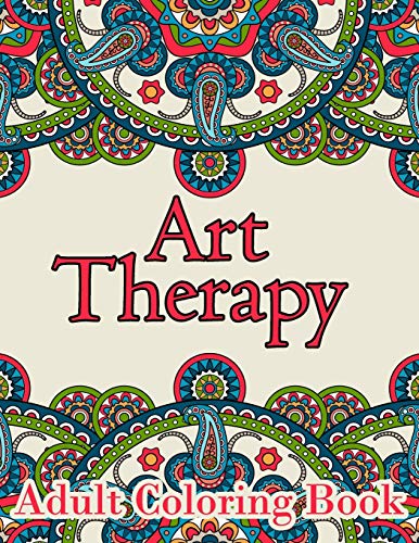 Art Therapy Adult Coloring Book: 49 Unique Design with Fun, Easy, and ...