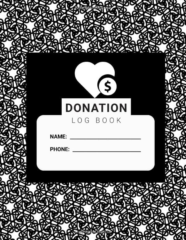 Donation Log Book: Non-Profit Administration & Finance Record Book ...
