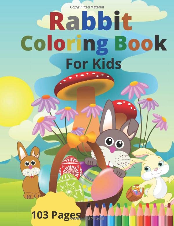 Rabbit Coloring Book For Kids!: For the rabbit-loving child Age 3-8 ...