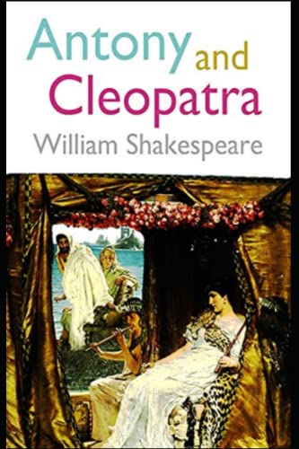 Antony and Cleopatra by William Shakespeare by William Shakespeare ...