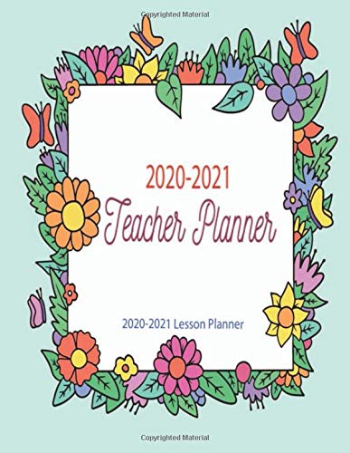 Teacher Planner 2020-2021: Calendar Schedule + Organizer : Lesson ...